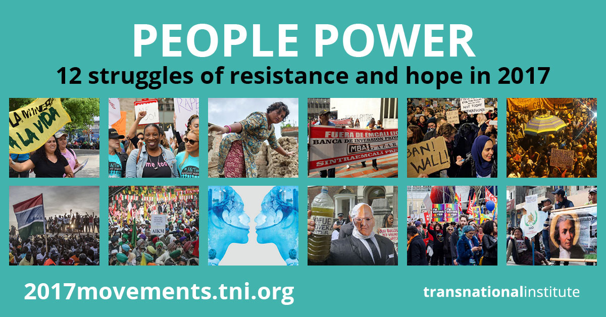 People power: 12 struggles of resistance and hope in 2017